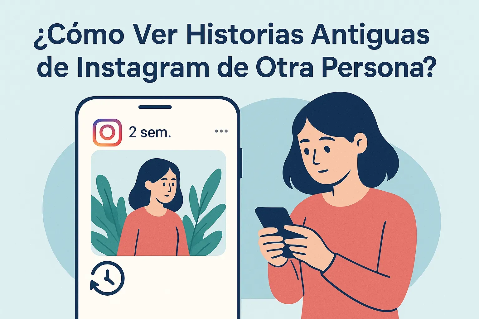Cómo Ver Historias Antiguas de Instagram de Otra Persona